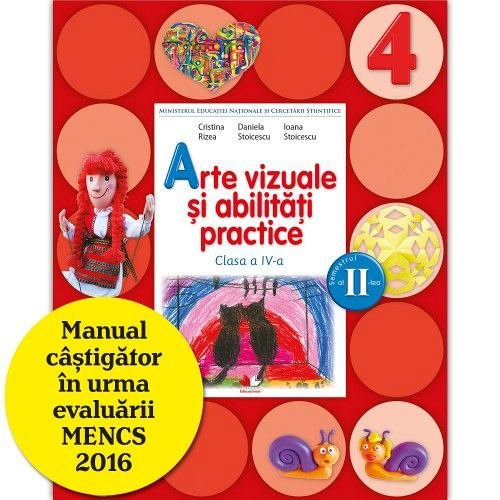 Manual Arte Vizuale Si Abilitati Practice Clasa A Iv A Semestrul Ii Contine Cd De Diverta